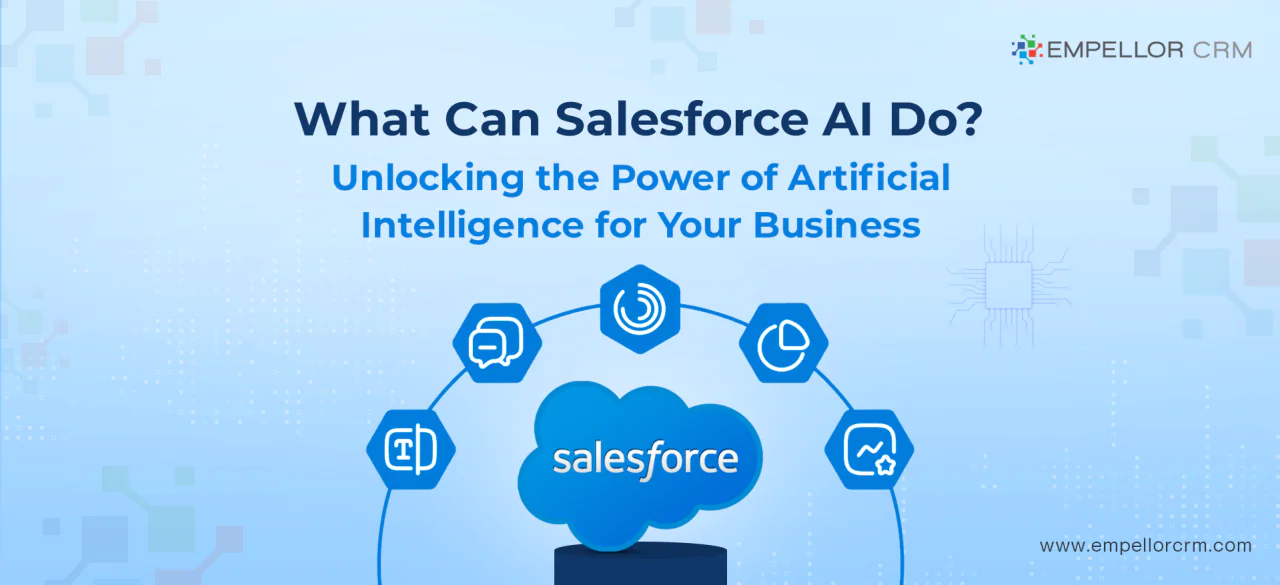 What Can Salesforce AI Do? - Empellor CRM